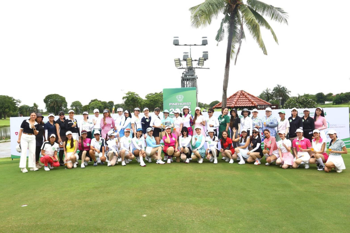 “ไพน์เฮิร์สท” จัดกอล์ฟแมทซ์พิเศษ “PINEHURST LADY 1st CHALLENGE 2024 ...